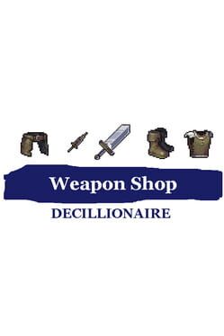 Weapon Shop Decillionaire - Kotaku