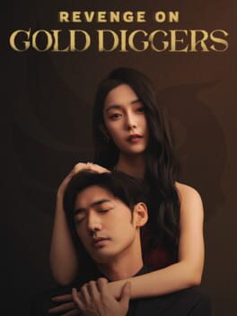 Revenge On Gold Diggers - Kotaku