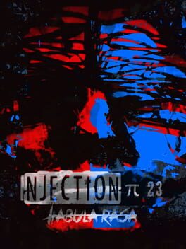 Injection π23 'Tabula Rasa' - Kotaku