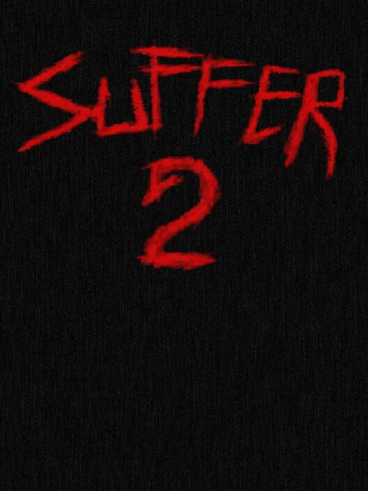 Suffer 2 - Kotaku