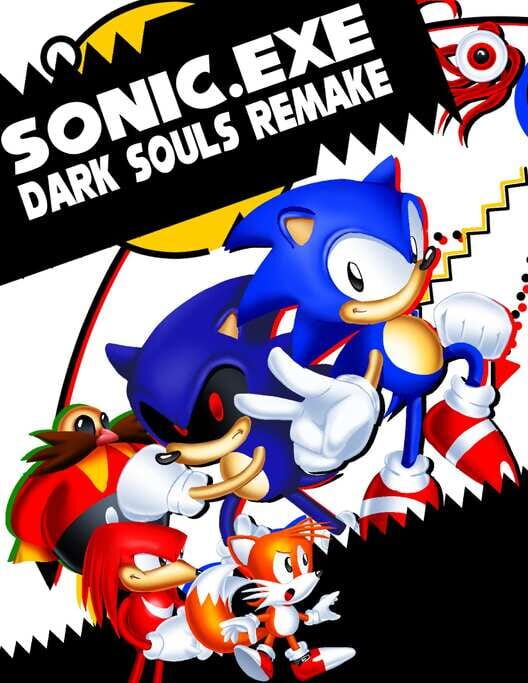 Sonic.exe: Dark Souls Remake - Kotaku