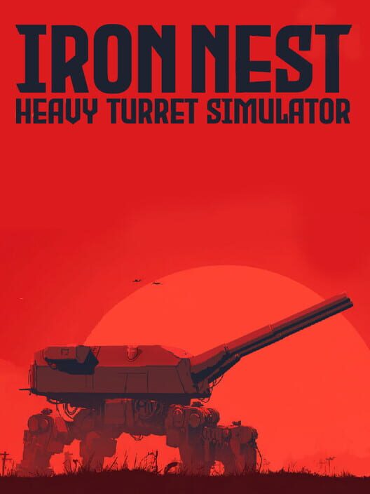 Iron Nest: Heavy Turret Simulator - Kotaku