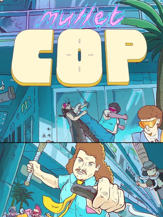Mullet Cop the Game - Kotaku