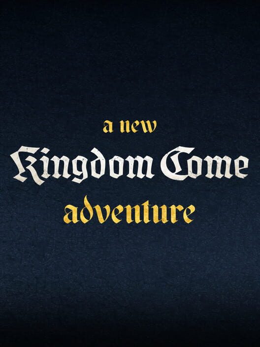 Untitled New Kingdom Come Adventure - Kotaku