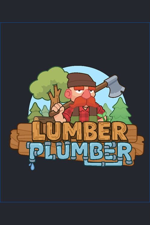 Lumber Plumber - Kotaku