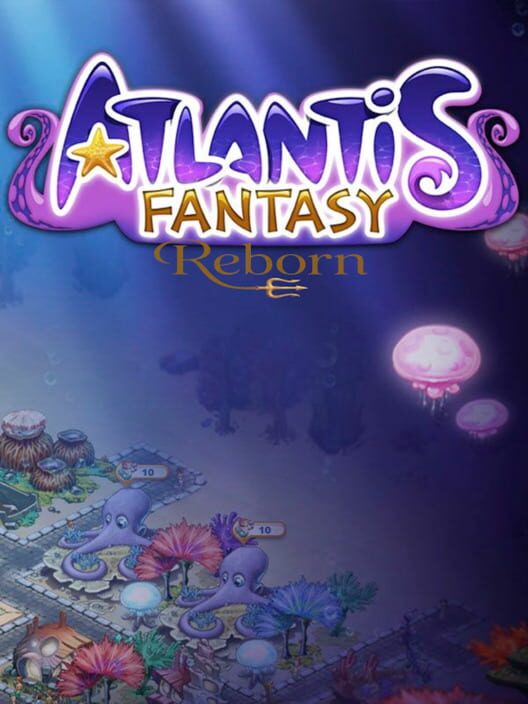 Atlantis Fantasy: Reborn - Kotaku