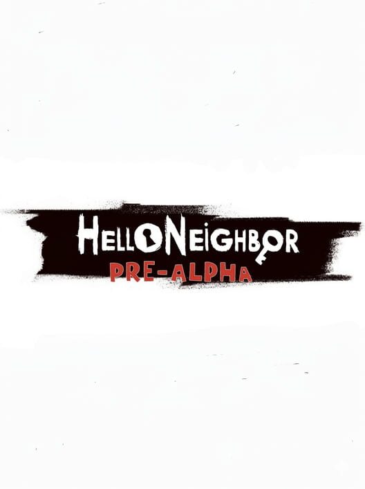 Hello Neighbor Pre-Alpha - Kotaku