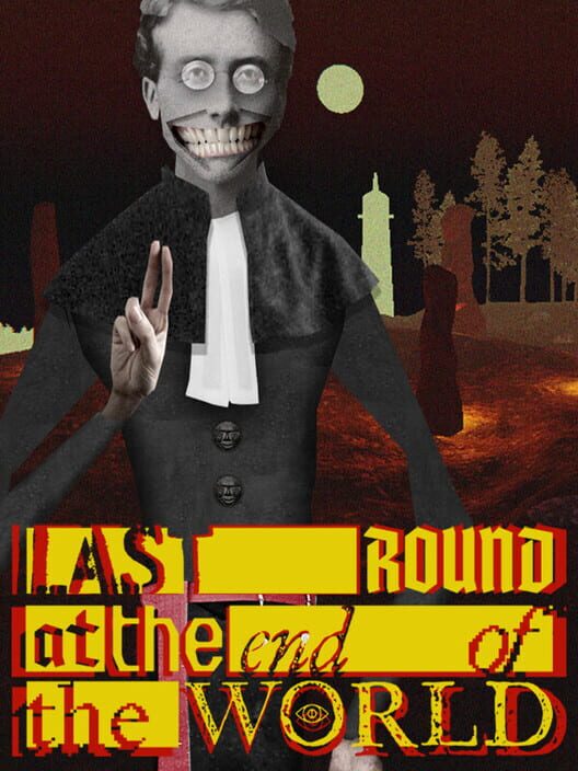 Last Round at the End of the World - Kotaku