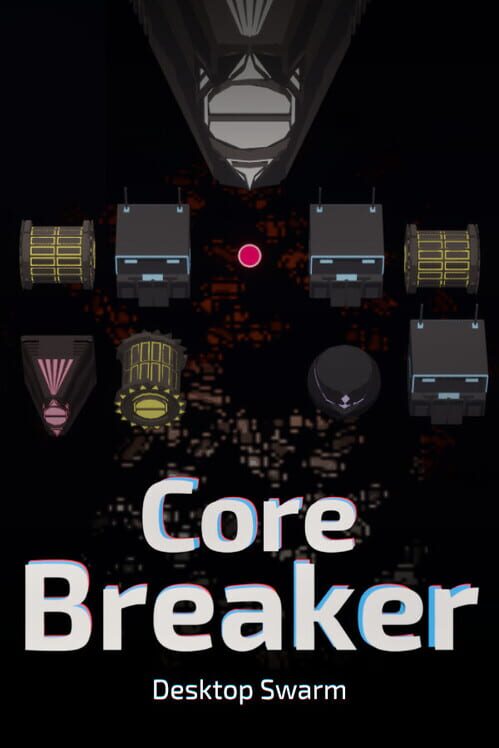 CoreBreaker: Desktop Swarm - Kotaku