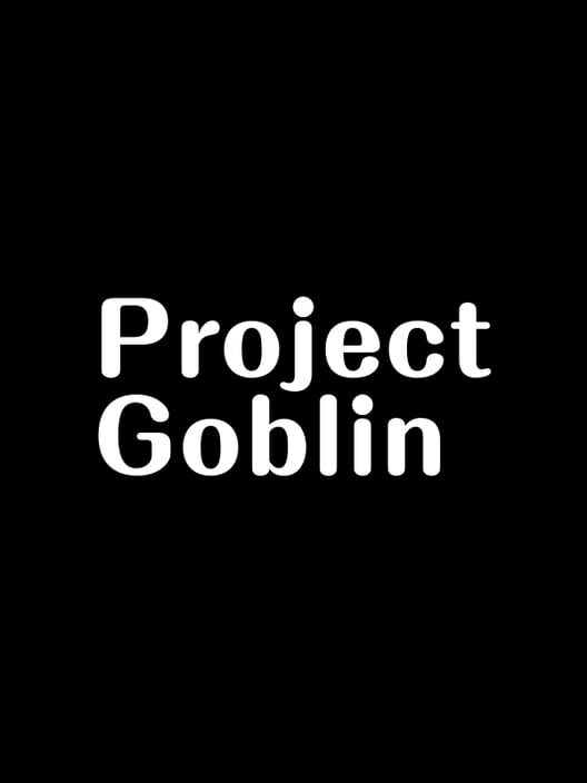 Project Goblin - Kotaku