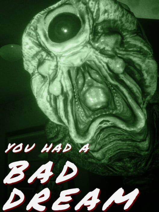 You Had a Bad Dream - Kotaku