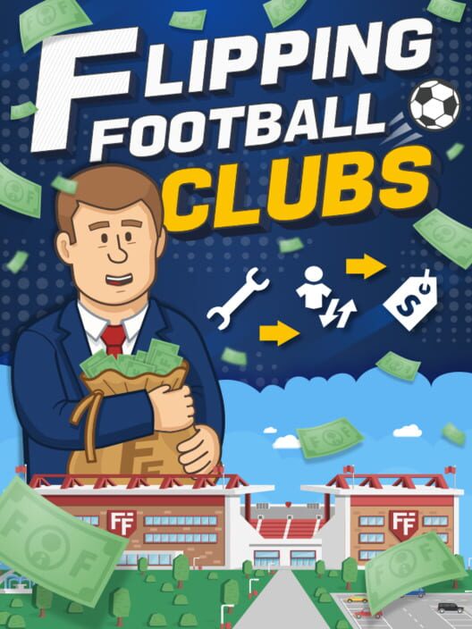 Flipping Football Clubs - Kotaku