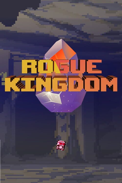 Rogue Kingdom - Kotaku
