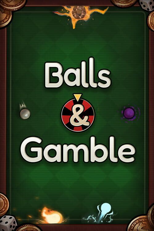 Balls & Gamble - Kotaku