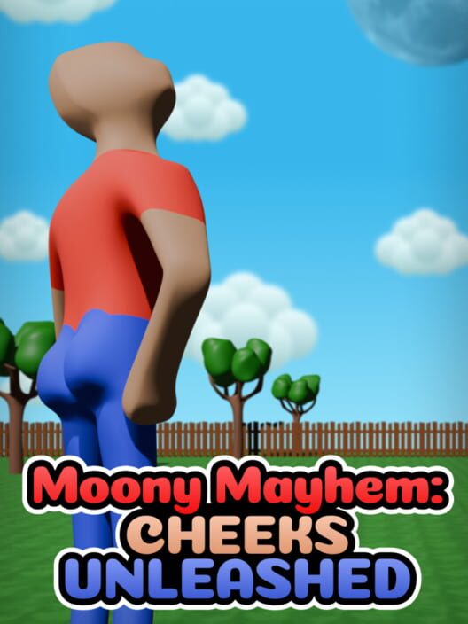 Moony Mayhem: Cheeks Unleashed - Kotaku