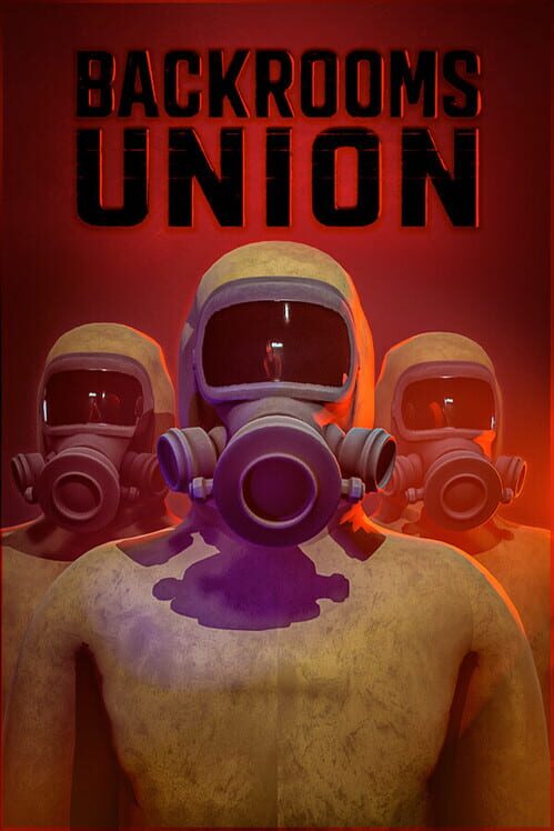 Backrooms Union - Kotaku
