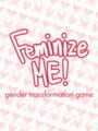 Feminize Me! - Kotaku