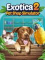 Exotica 2: Pet Shop Simulator - Kotaku