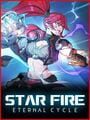 Star Fire: Eternal Cycle - Kotaku