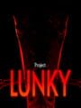 Project Lunky - Kotaku