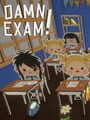 Damn Exam - Kotaku