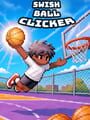 Swish Ball Clicker - Kotaku