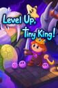 Level Up, Tiny King! - Kotaku