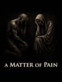 A Matter of Pain - Kotaku